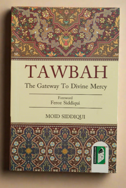 Tawbah - The Gateway to Divine Mercy – Islamic Books & Souvenirs